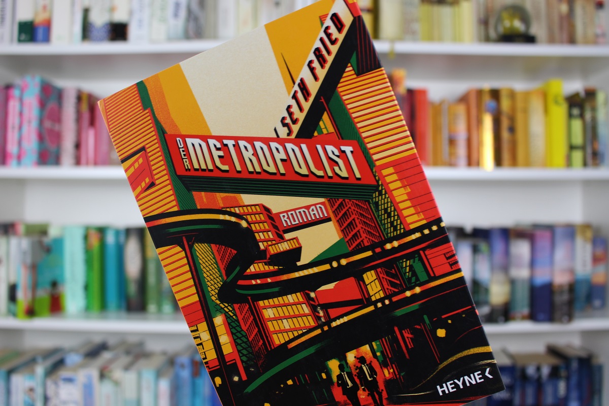 [Rezension] Der Metropolist von Seth Fried – Buchherz